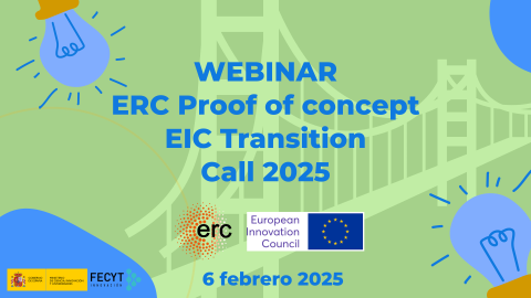 Webinar ERC-Proof of Concept-2025 y EIC Transition 2025 | Horizonte Europa